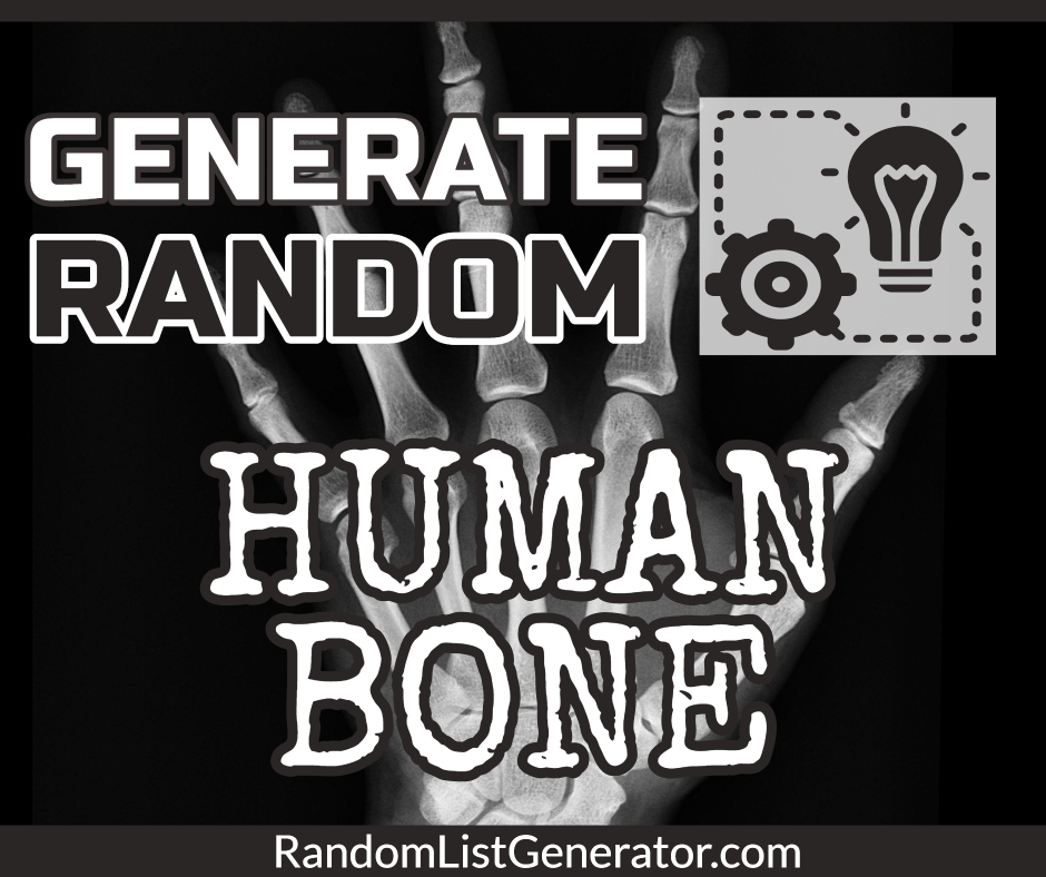 Random Human Bone Generator
